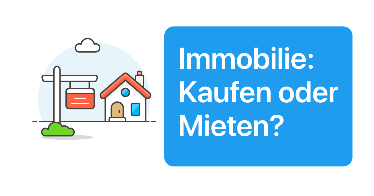 Kauf oder Miete?